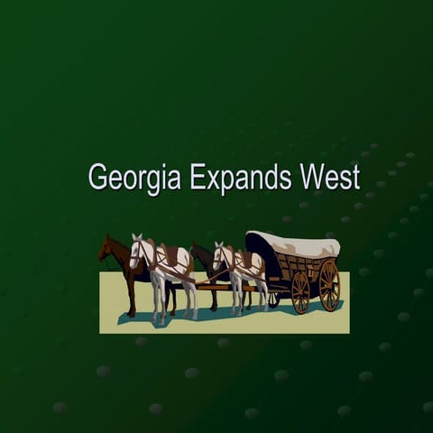 Ga Development - Westward Expansion | PPT | Geography | Science