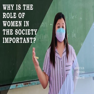 GAD Why is the role of Women in the Society Important.pptx