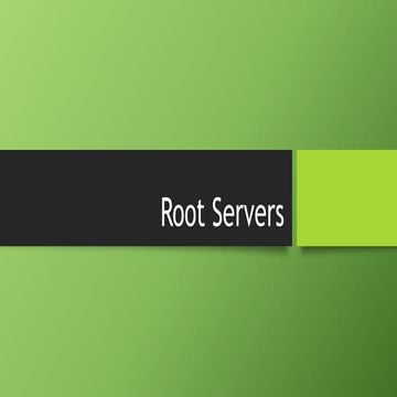 Root servers | PPT