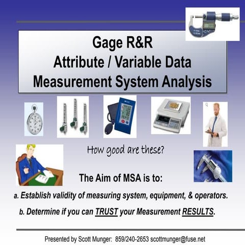 Measurement system analysis