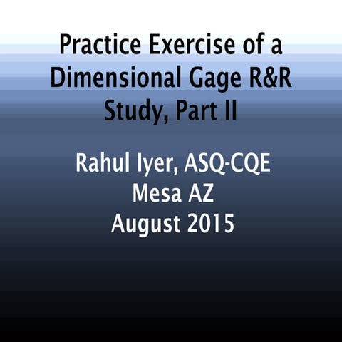Gage r&r part ii 082015 | PPT