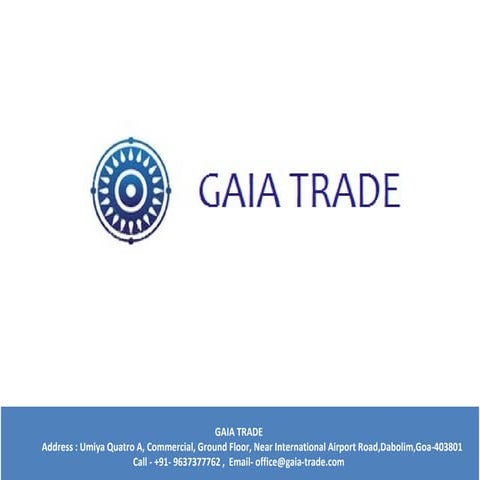 Gaia trade Pvt. Ltd. | PPT
