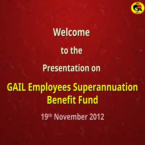 gail.ppt about pension initiatives for its employees | PPT