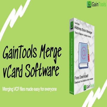 Merge Multiple VCF Files Easily with GainTools Merge vCard Software | PDF