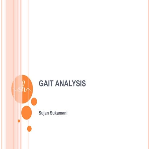 Gait, Phases of Gait, Kinamatics and kinetics of gait | PPTX