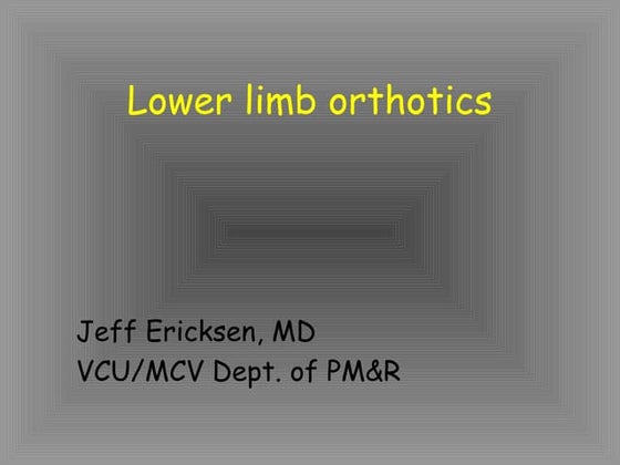 Biomechanical principles of orthotics | PPTX