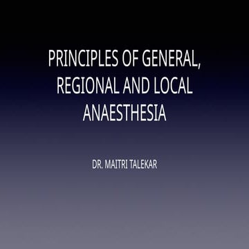 General/Local/Regional Anaesthesia types.pptx