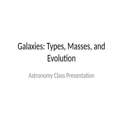 Galaxies_Presentation introduction to galaxies | PPT