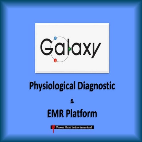 Galaxy Cloud Based Physiological Diagnostics | PPT