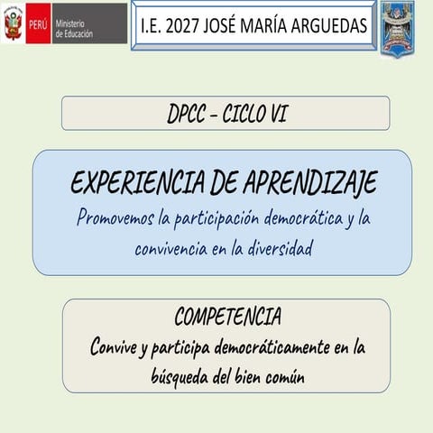 EDA "Promovemos la participación democrática y la convivencia en la diversidad" - DPCC VI CICLO ...