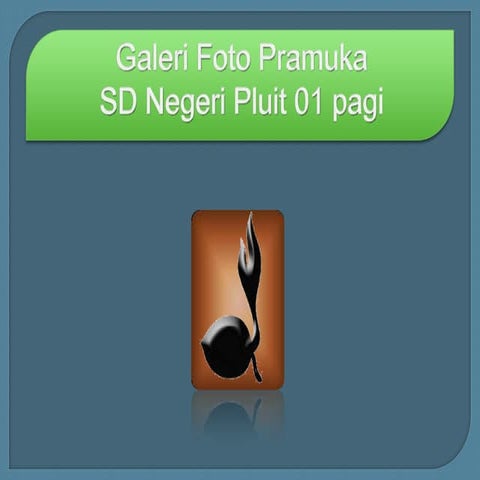 Galeri foto pramuka SDN Pluit 01 Pagi Jakarta | PPSX