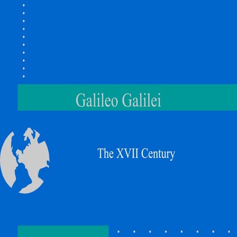 the history of galileo and his impact.ppt
