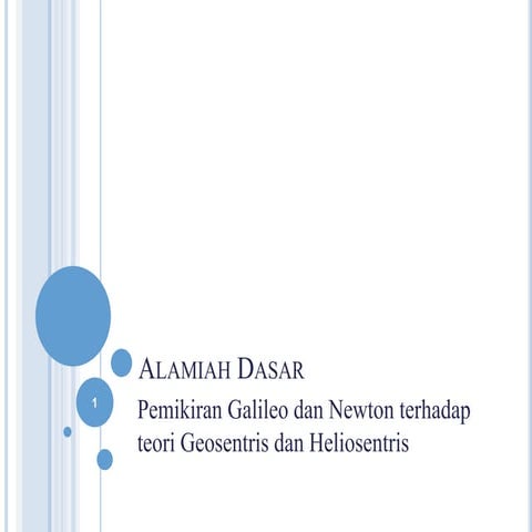 Galileo dan newton thd teori geosentris dan heliosentris | PPT