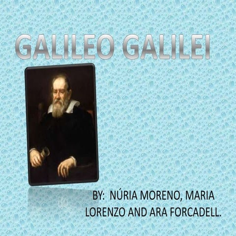 Galileo Galilei | PPTX | Physics | Science
