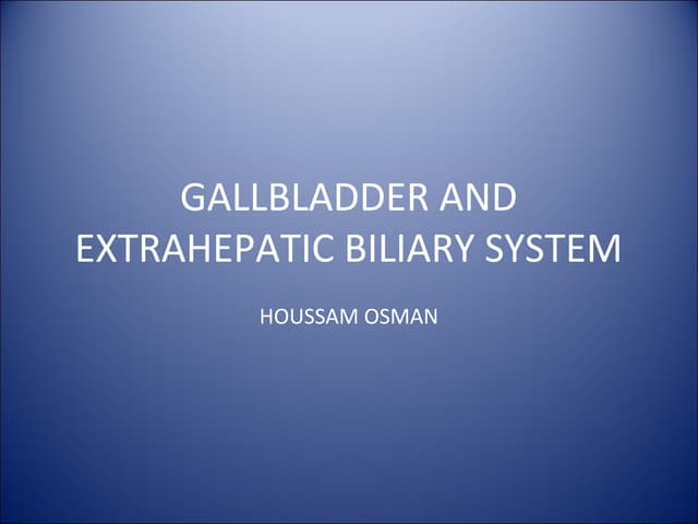 Anatomy and physiology of biliary tree | PPTX