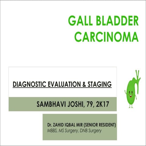 Gall bladder carcinoma.03