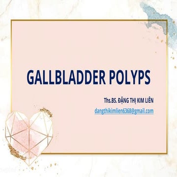 GALLBLADDER POLYPS (điều trị polyp túi mật).pdf