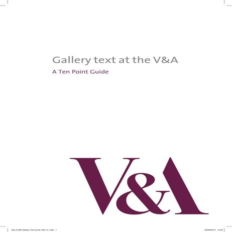 Gallery-Text-at-the-V-and-A-Ten-Point-Guide-Aug-2013.pdf
