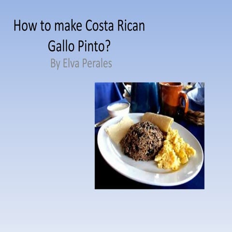 Gallo pinto by elva perales | PPTX