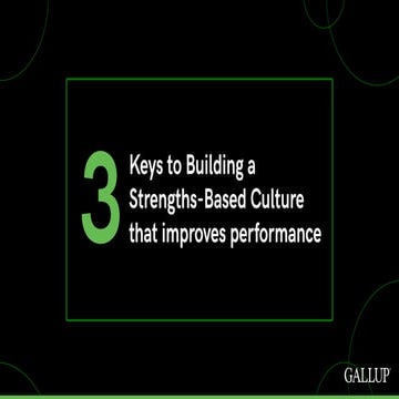 3 Keys to Building a Strengths-Based Culture | PDF
