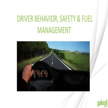 Galooli Driver Behavior, Safety and Fuel Management.pptx