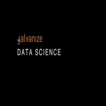 Galvanize Data Science Information Session | PPT
