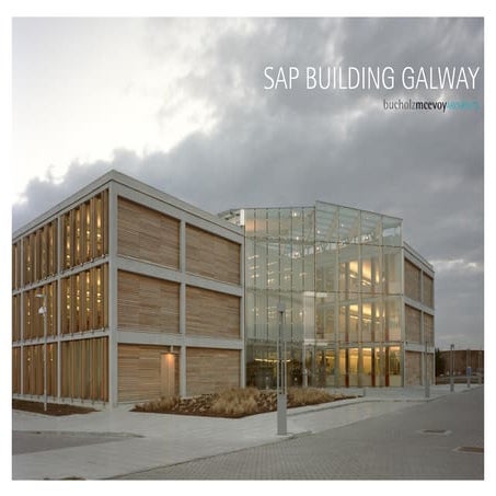 SAP Building in Galway, Designed by Bucholz McEvoy Architects | PDF