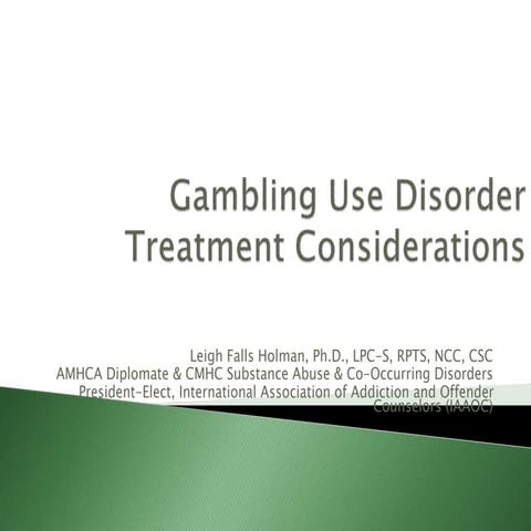 Gambling use disorder treatment considerations | PPT