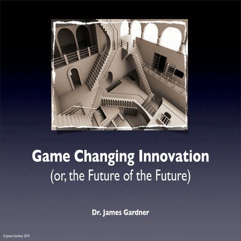 Game changing innovation james gardner | PDF