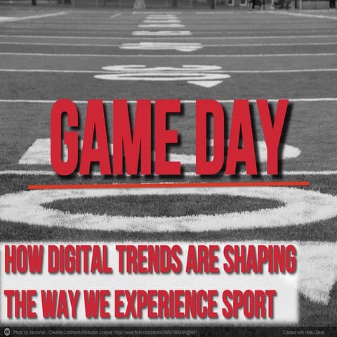 Game Day: How Technology Shapes how we Experience Sport | PPT