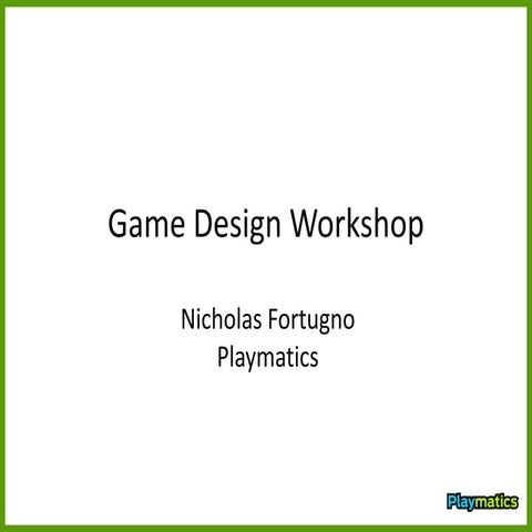 #G4C12: Game Design Workshop | PPT