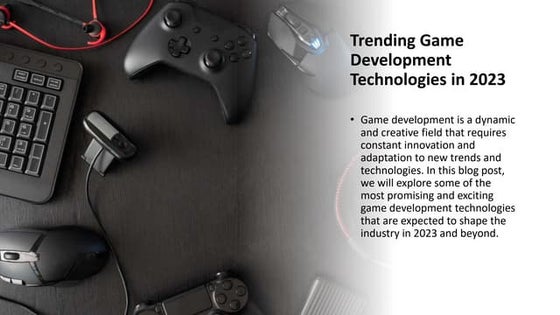 What is the Biggest Gaming Technology Trends.pptx
