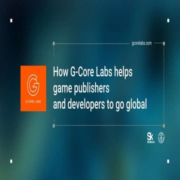 GameDev Lviv 2019 / G-Core Labs | PPT
