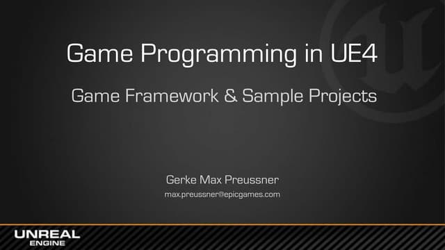 West Coast Devcon 2014 Game Programming In Ue4 Game Framework And Sample Projects Ppt 7452