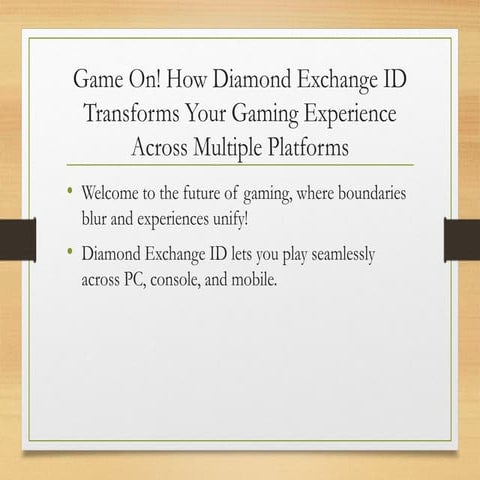 Turn Your Passion into Play with Diamond Exchange | PPTX