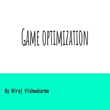 Game Optimization Techniques Most Commons Pptx 3 D Graphics Computer Software And