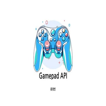 Gamepad API 발표자료 Team Study 20241101.pdf