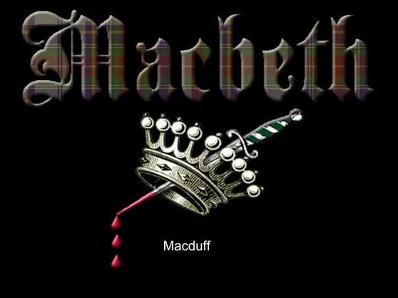 Kill Macbeth - Macduff character | PPT