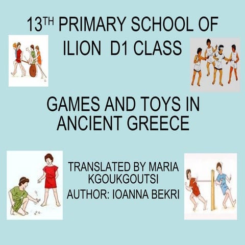 Games and toys in ancient greece translated by maria gkougkoutsi | PPT