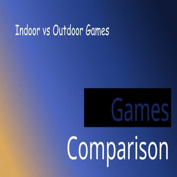 Indoor games vs outdoor games | PPTX