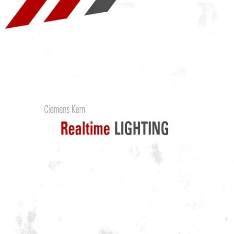 Gamesday09 Realtime Lighting | PPTX