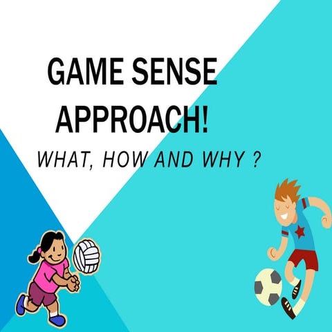 Game sense approach! | PPT