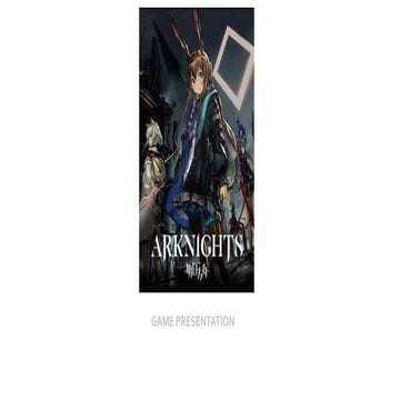 [Game Sharing] arknight.pptx