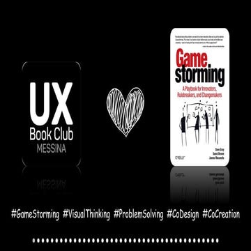Presentazione del libro "Gamestorming" per lo UXBookClub Messina | PDF