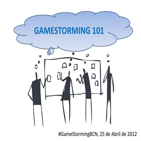 Game Storming 101 | PDF