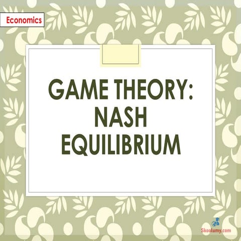 Game Theory (Nash Equilibrium) | Market Structure | PDF