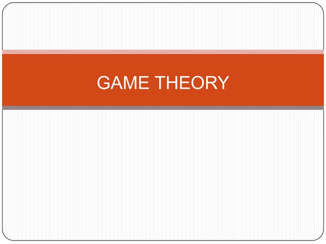 Game Theory Operation Research Pptx 7329