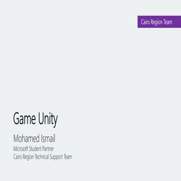 Game unity | PPTX | Operating Systems | Computer Software and Applications