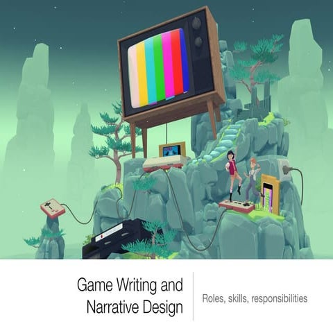 Game Writing & Narrative Design | PPT