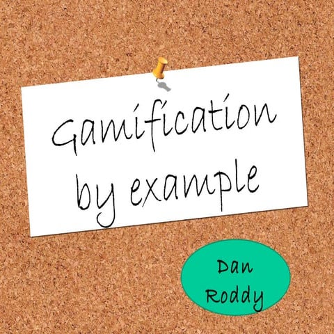 Gamification by example | PPT